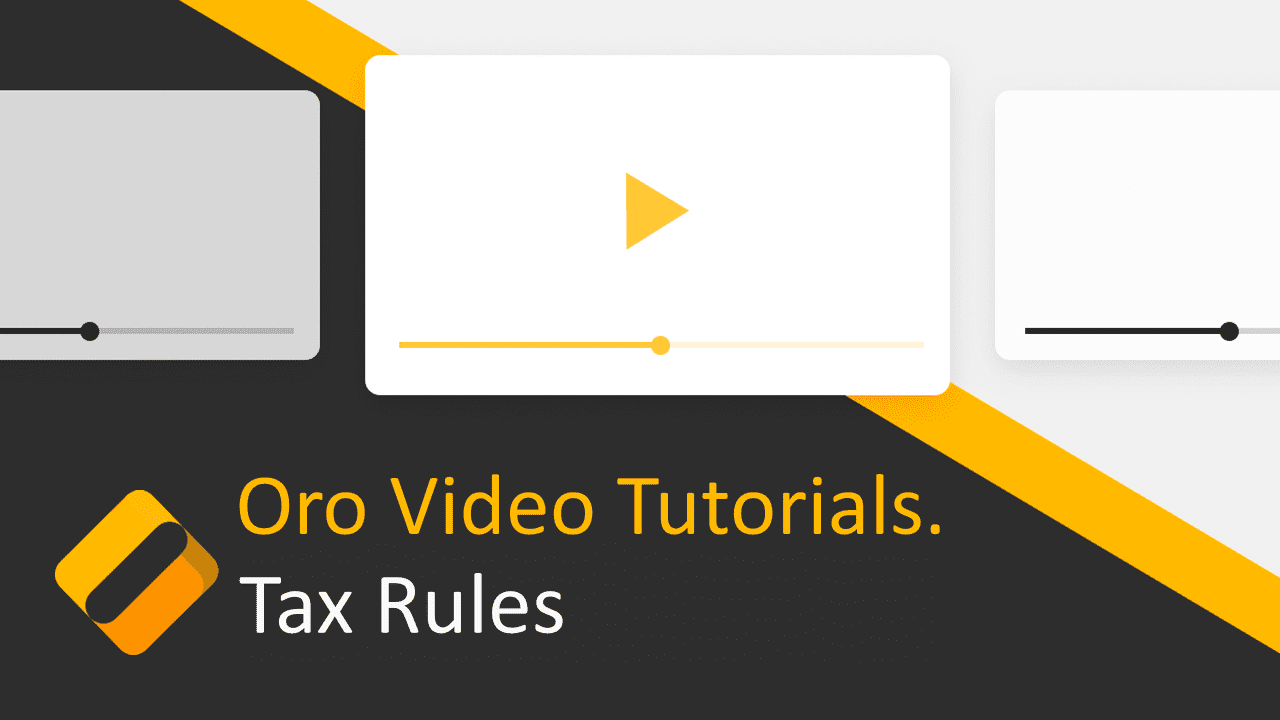 How To Create Tax Rules Orocommerce Training Videos